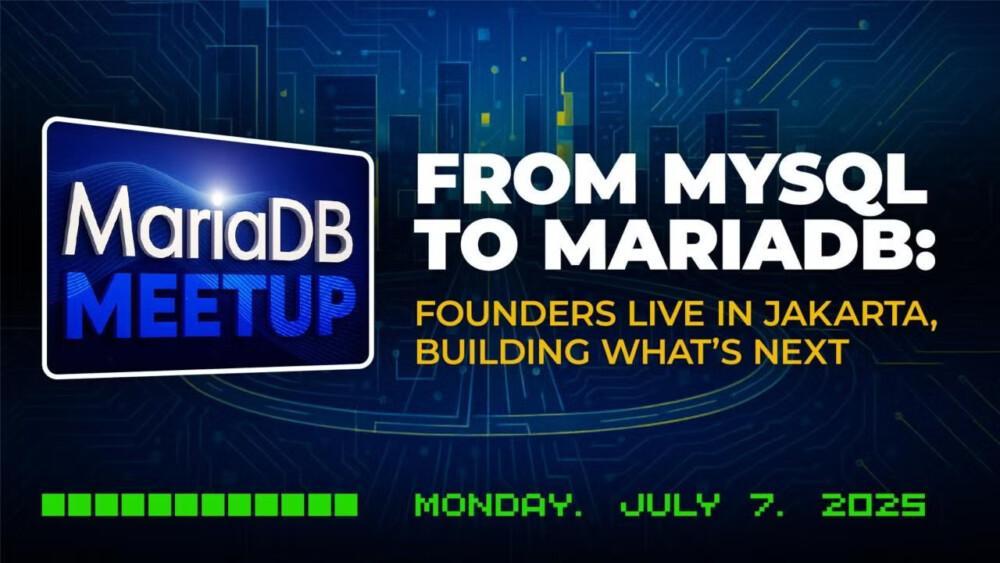 From MySQL to MariaDB: Founders Live in Jakarta, Building What’s Next ...
